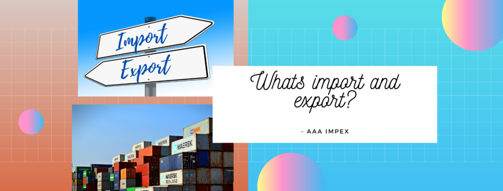 The Import & Export Guide: How Trade Fuels Growth -AAA Impex